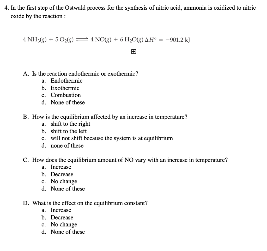 Solved 4. In the first step of the Ostwald process for the | Chegg.com