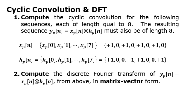Solved Cyclic Convolution & DFT 1. Compute the cyclic | Chegg.com