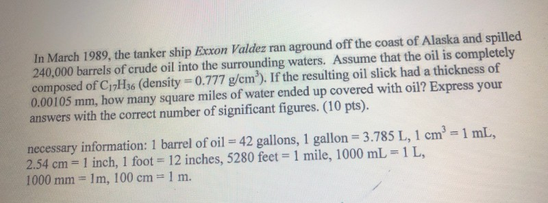 Solved In March 1989, the tanker ship Exxon Valdez ran | Chegg.com