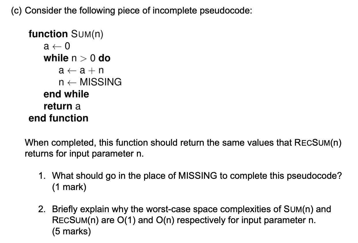 Solved (c) Consider the following piece of incomplete | Chegg.com