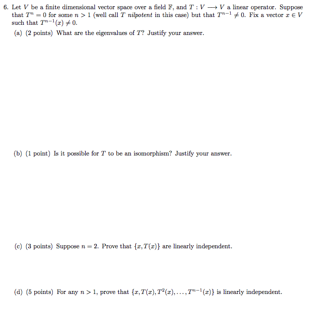 Solved 6. Let V be a finite dimensional vector space over a | Chegg.com
