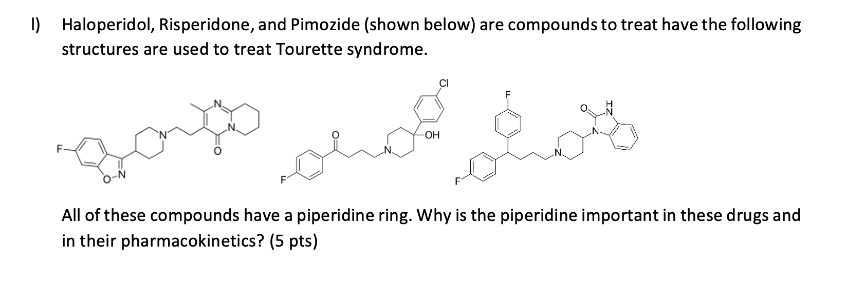 Solved 1) Haloperidol, Risperidone, and Pimozide (shown | Chegg.com