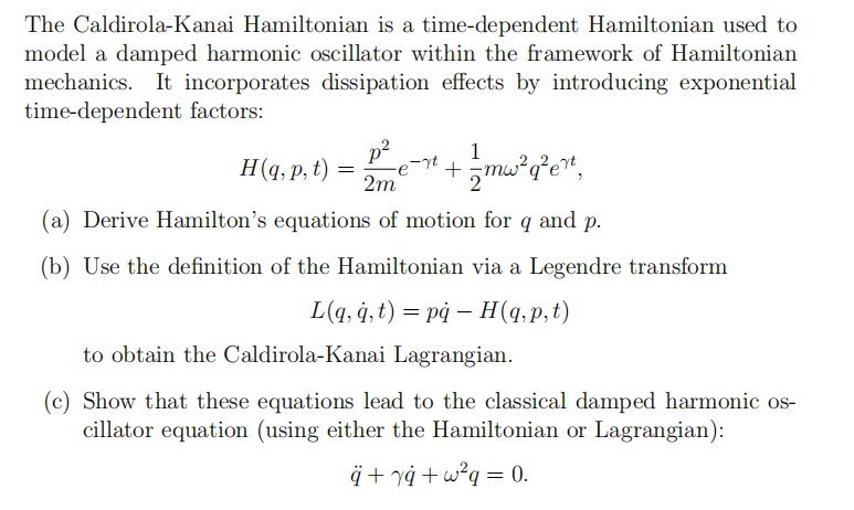 Solved The Caldirola-Kanai Hamiltonian is ﻿a time-dependent | Chegg.com