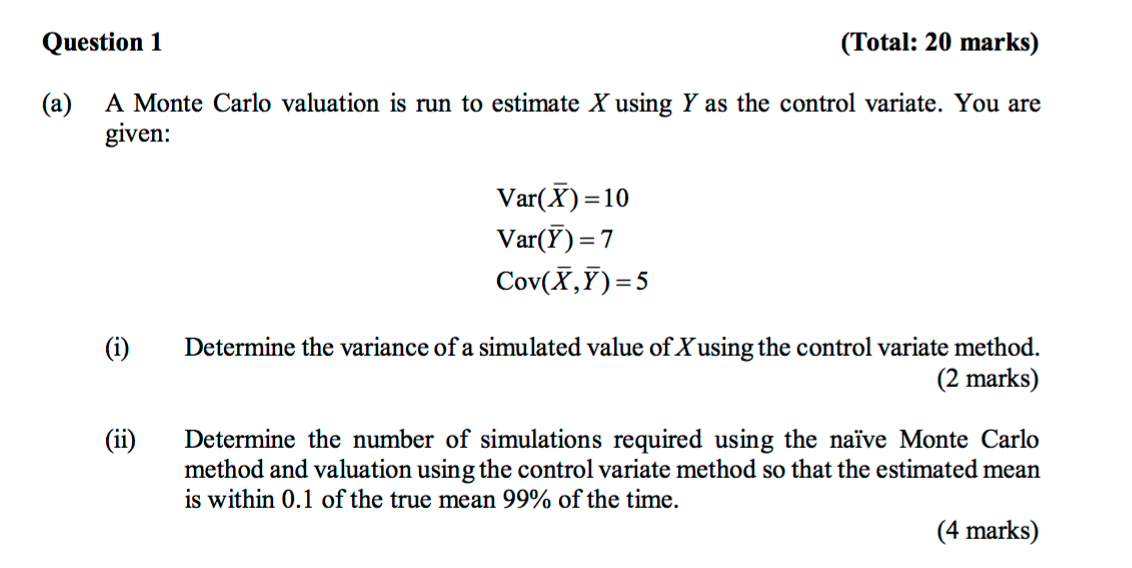 Solved Question 1 (Total: 20 marks) (a) A Monte Carlo | Chegg.com