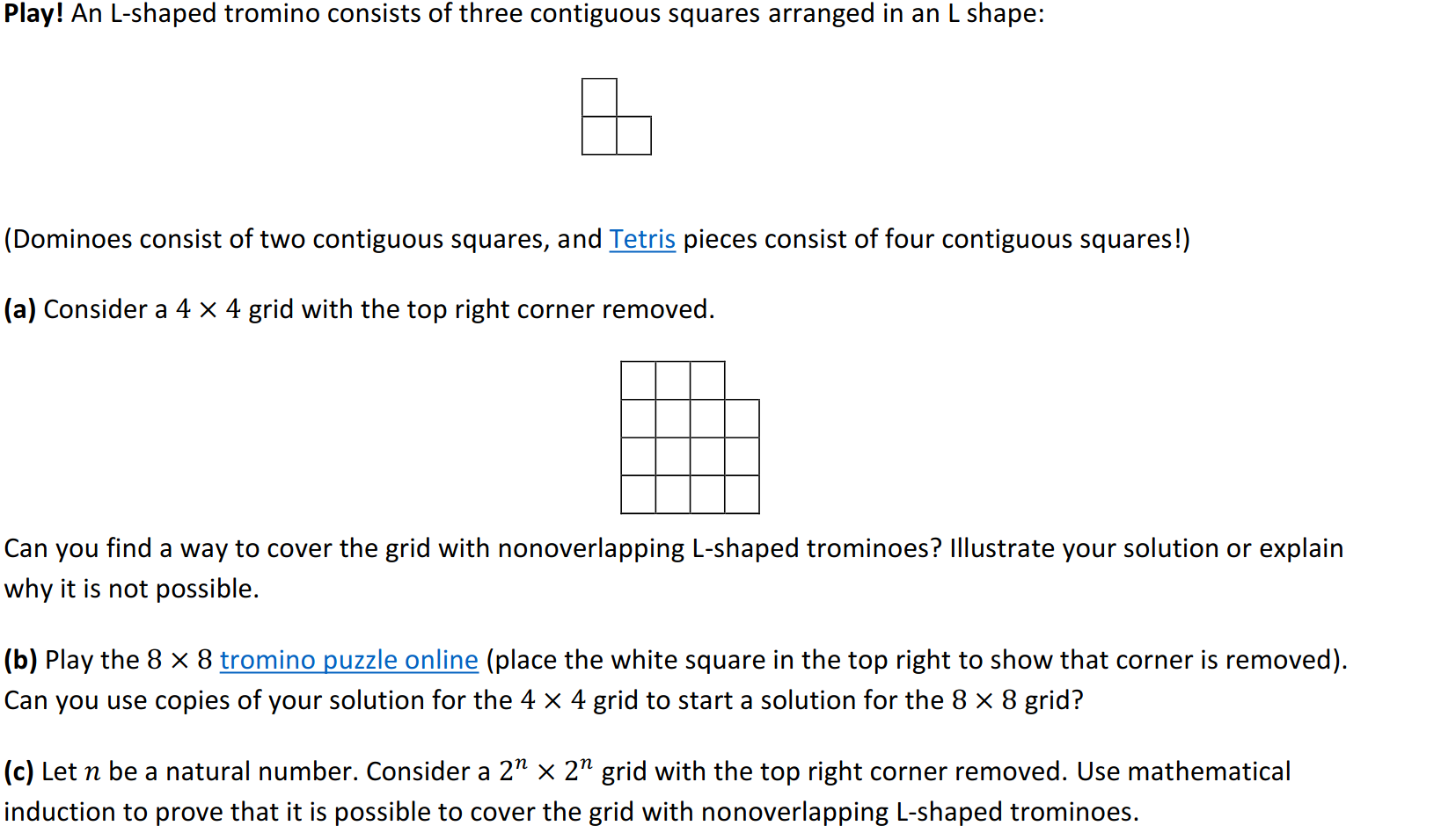 Solved Play! An L-shaped tromino consists of three | Chegg.com
