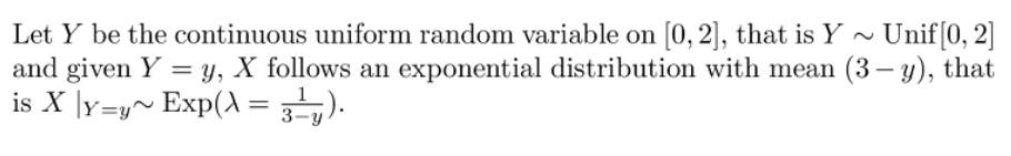 Solved Let Y be the continuous uniform random variable on | Chegg.com