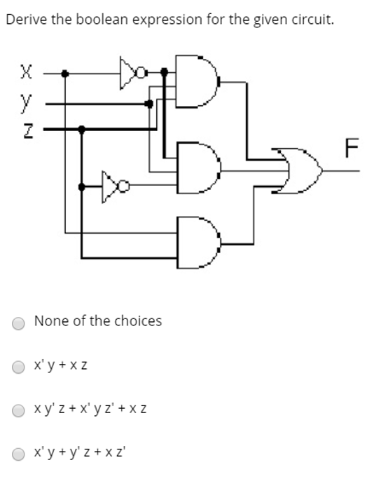 Solved Derive the boolean expression for the given circuit. | Chegg.com
