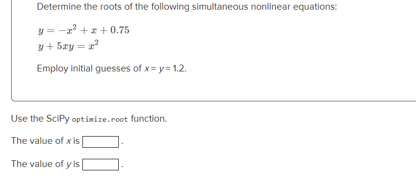 Solved Determine the roots of the following simultaneous | Chegg.com