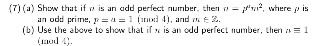 Solved (7) (a) Show that if n is an odd perfect number, then | Chegg.com