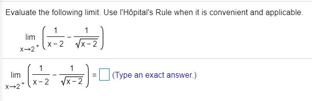 Solved Evaluate the following limit. Use l'Hôpital's Rule | Chegg.com Solved Evaluate the following limit. Use l'Hôpital's Rule | Chegg.com