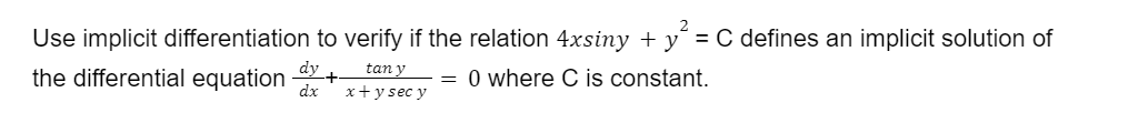 Solved Use implicit differentiation to verify if the | Chegg.com