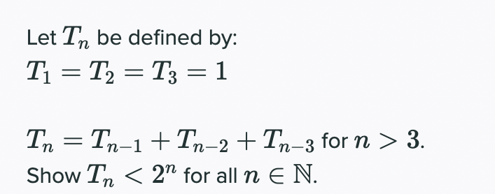 Solved Let Tn be defined by: T = T = T2 = 1 - Tz = Tn = Tn-1 | Chegg.com
