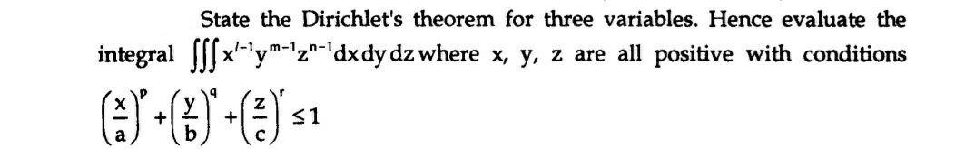 Solved State the Dirichlet's theorem for three variables. | Chegg.com