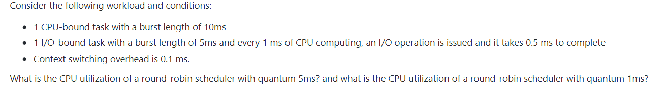 Consider the following workload and conditions: • 1 | Chegg.com