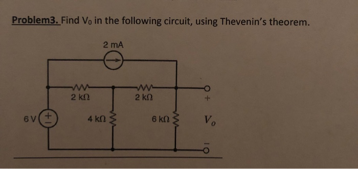 Solved Problem3. Find Vo in the following circuit, using | Chegg.com