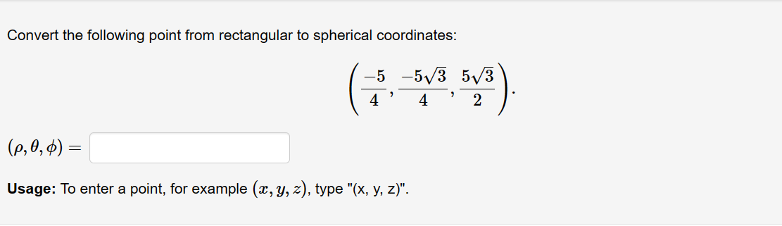 Solved Convert the following point from rectangular to | Chegg.com