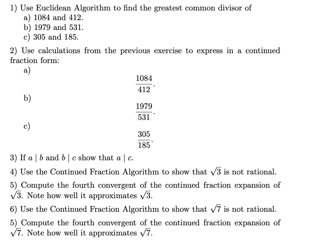 Solved 1) Use Euclidean Algorithm to find the greatest | Chegg.com