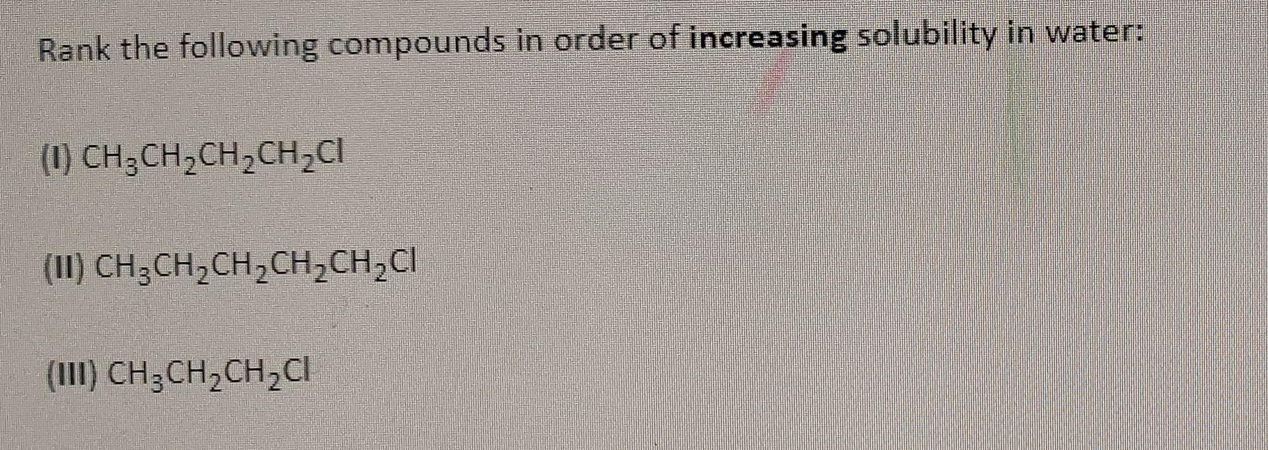 Solved Rank the following compounds in order of increasing | Chegg.com