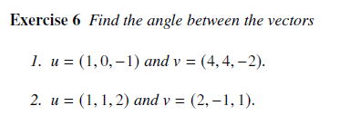 Solved Find the angle between the vectors1. u=(1,0,-1) ﻿and | Chegg.com