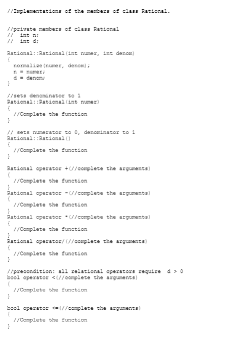 Solved Define a class for rational numbers. A rational | Chegg.com