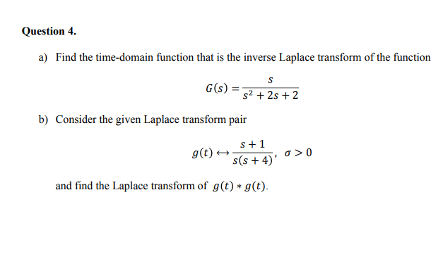 Solved Question 4. a) Find the time-domain function that is | Chegg.com
