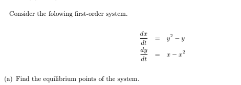 Solved Consider the folowing first-order system. | Chegg.com