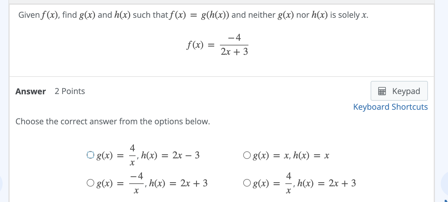 Solved Given f(x), find g(x) and h(x) such that f(x)=g(h(x)) | Chegg.com