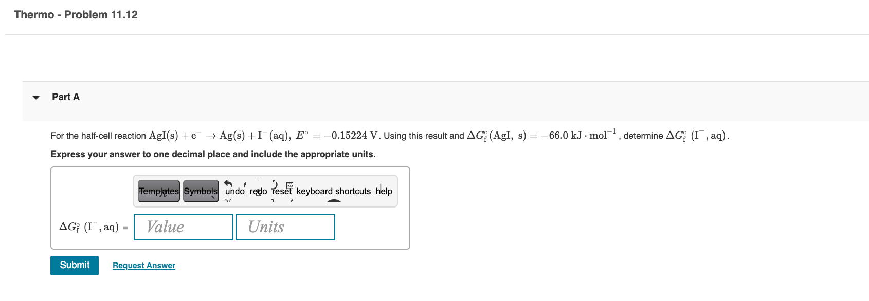 Solved Thermo - Problem 11.12 Part A 1 determine AG (1 ,aq). | Chegg.com