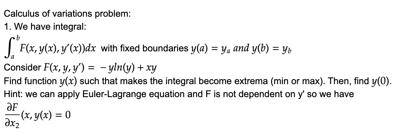 Solved Calculus of variations problem: 1. We have integral: | Chegg.com