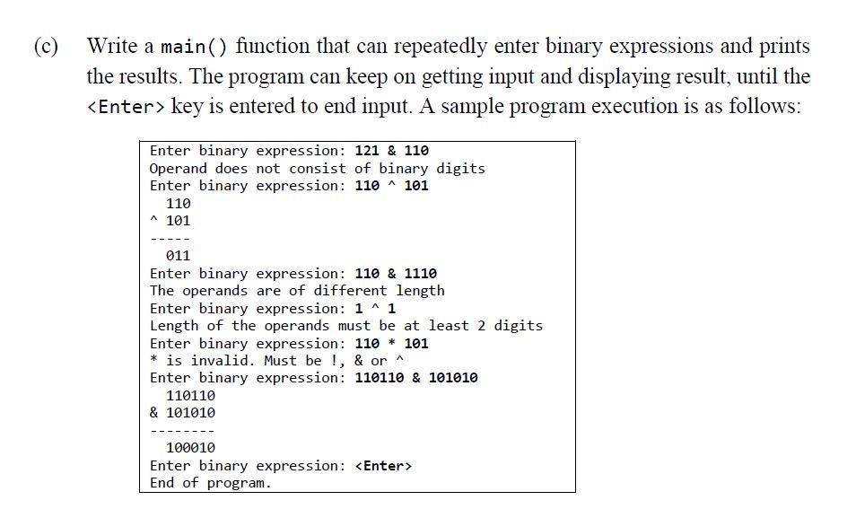 Solved (c) Write a main() function that can repeatedly enter | Chegg.com