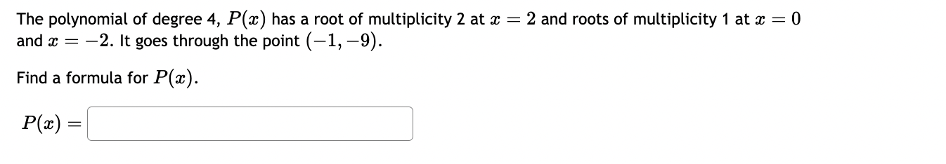 Solved The polynomial of degree 4,P(x) has a root of | Chegg.com