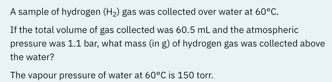 A sample of hydrogen (H2) gas was collected over | Chegg.com