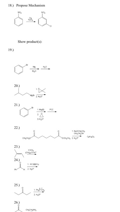 Solved Propose Mechanism Show product(s): | Chegg.com