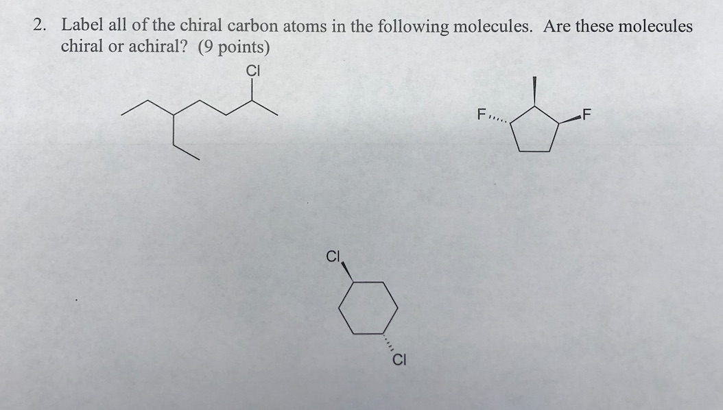 Solved 2. Label all of the chiral carbon atoms in the | Chegg.com
