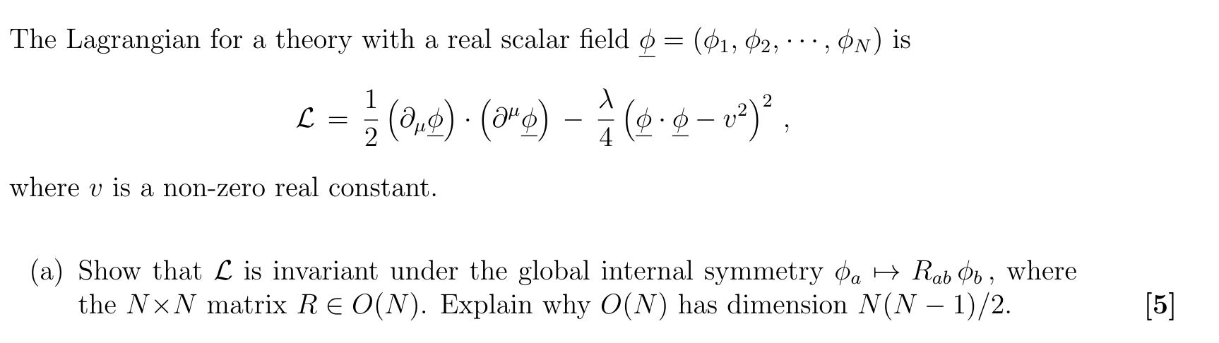 Solved The Lagrangian for a theory with a real scalar field | Chegg.com