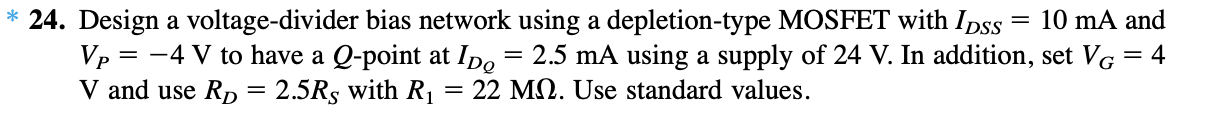 Solved Design a voltage-divider bias network using a | Chegg.com