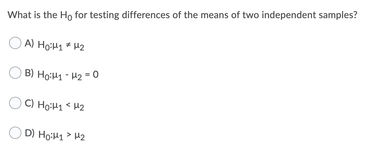 Solved What is the Ho for testing differences of the means | Chegg.com