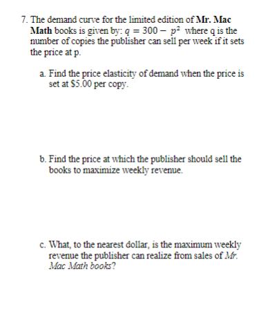 Solved The demand curve for the limited edition of Mr. | Chegg.com