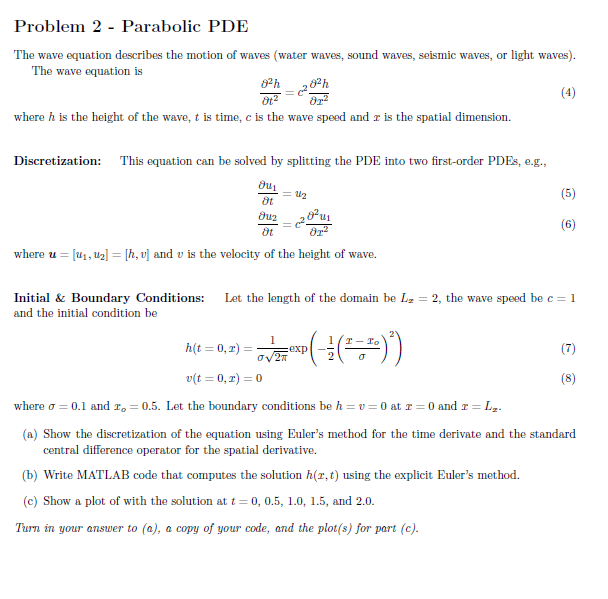 Solved Problem 2 - Parabolic PDE The wave equation describes | Chegg.com