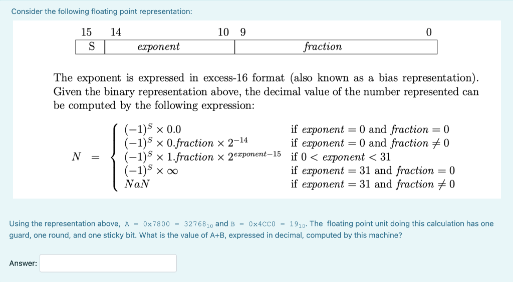 Consider the following floating point representation: | Chegg.com