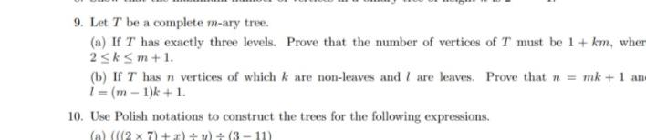 Solved 9. Let T be a complete m-ary tree. (a) If T has | Chegg.com