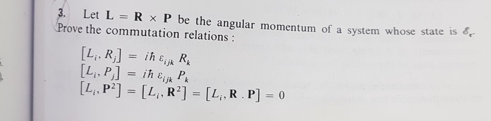 Solved Let L = R x P be the angular momentum of a system | Chegg.com