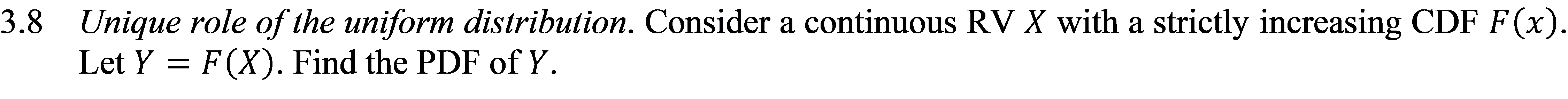 Solved 3.8 Unique role of the uniform distribution. Consider | Chegg.com
