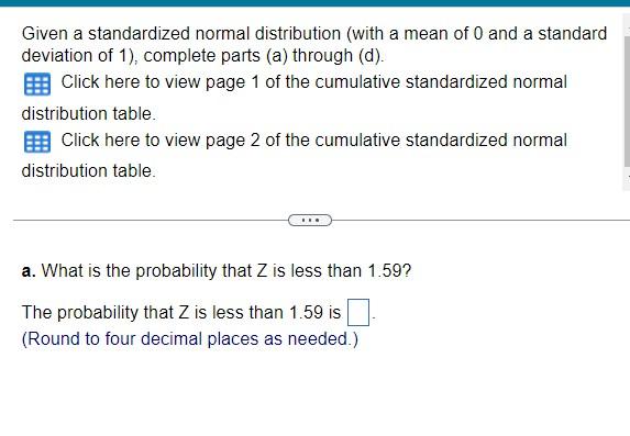 Solved Given a standardized normal distribution (with a mean | Chegg.com