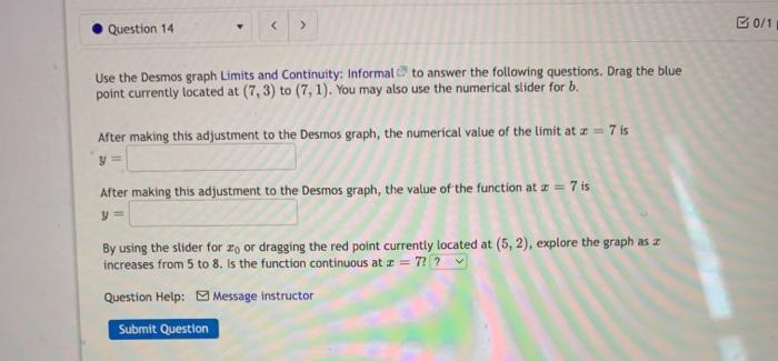 Solved Use the Desmos graph Limits and Continuity: Informal | Chegg.com