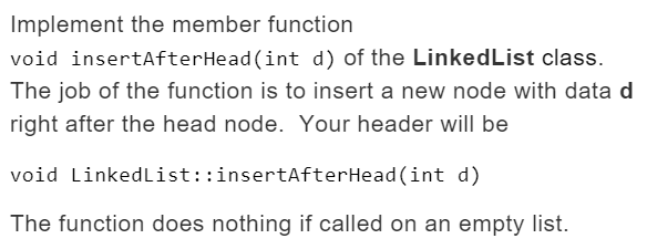 Solved Implement the member function void insertAfterHead | Chegg.com