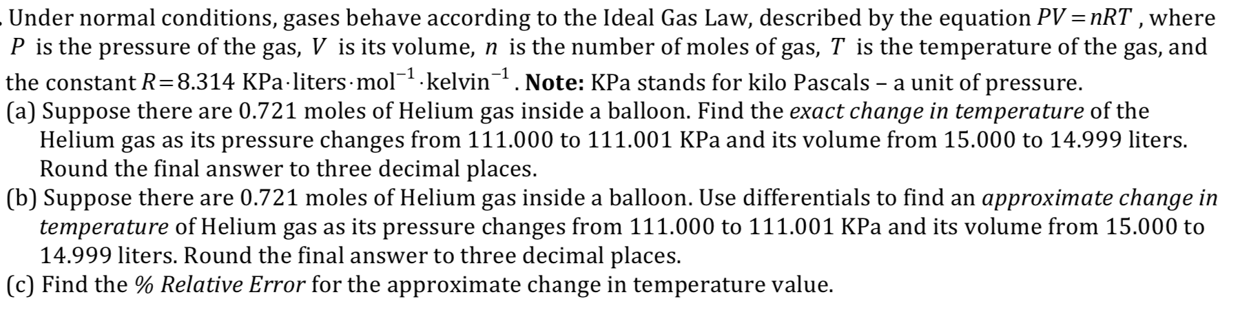 Solved Under normal conditions, gases behave according to | Chegg.com