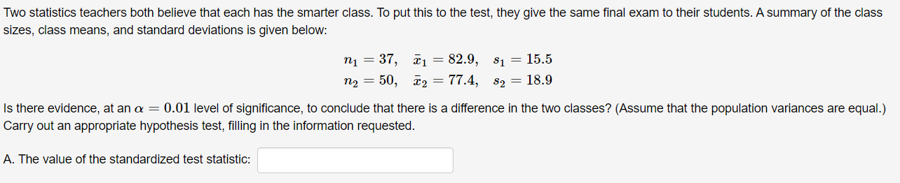 Solved Two statistics teachers both believe that each has | Chegg.com