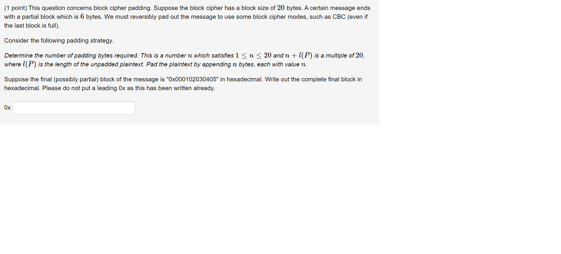 Solved This question concerns block cipher padding. Suppose | Chegg.com