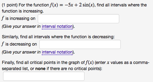 Solved (1 point) For the function f(x) = -5x + 2 sin(x), | Chegg.com